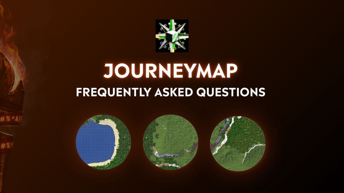 JourneyMap Mod - Frequently Asked Questions